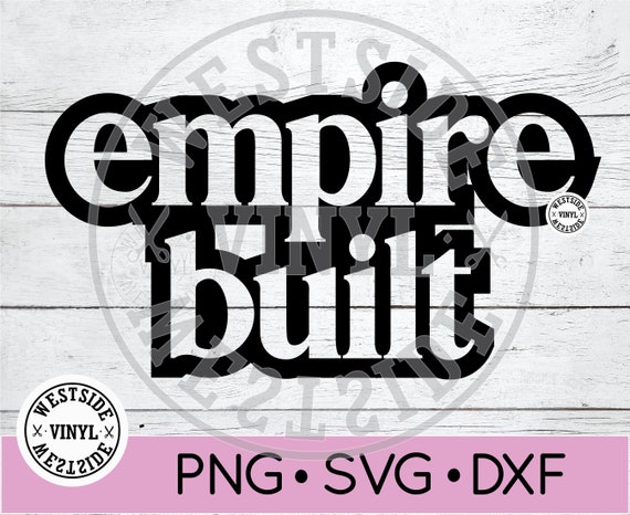 Empire SVG FILE Svg Files Svg Brains Svg Svg Downloads - Etsy Australia
