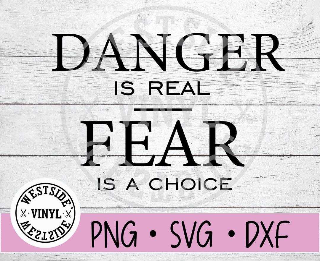 FEAR SVG Svg Files Svg Danger Svg Svg Downloads Quote Svg Download - Etsy
