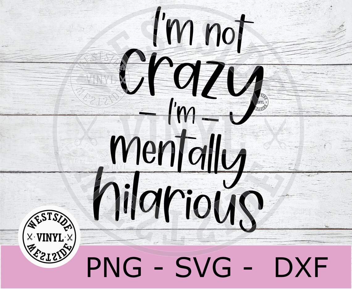 Not Crazy Svg Funny Svg Files Crazy Not a People Person - Etsy