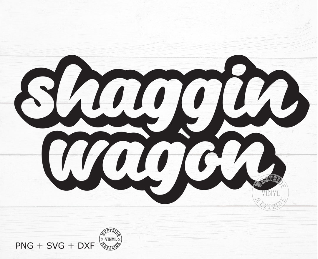 Car Decal Svg - Svg Files for Car - Shaggin Wagon- Svg Car Decals ...