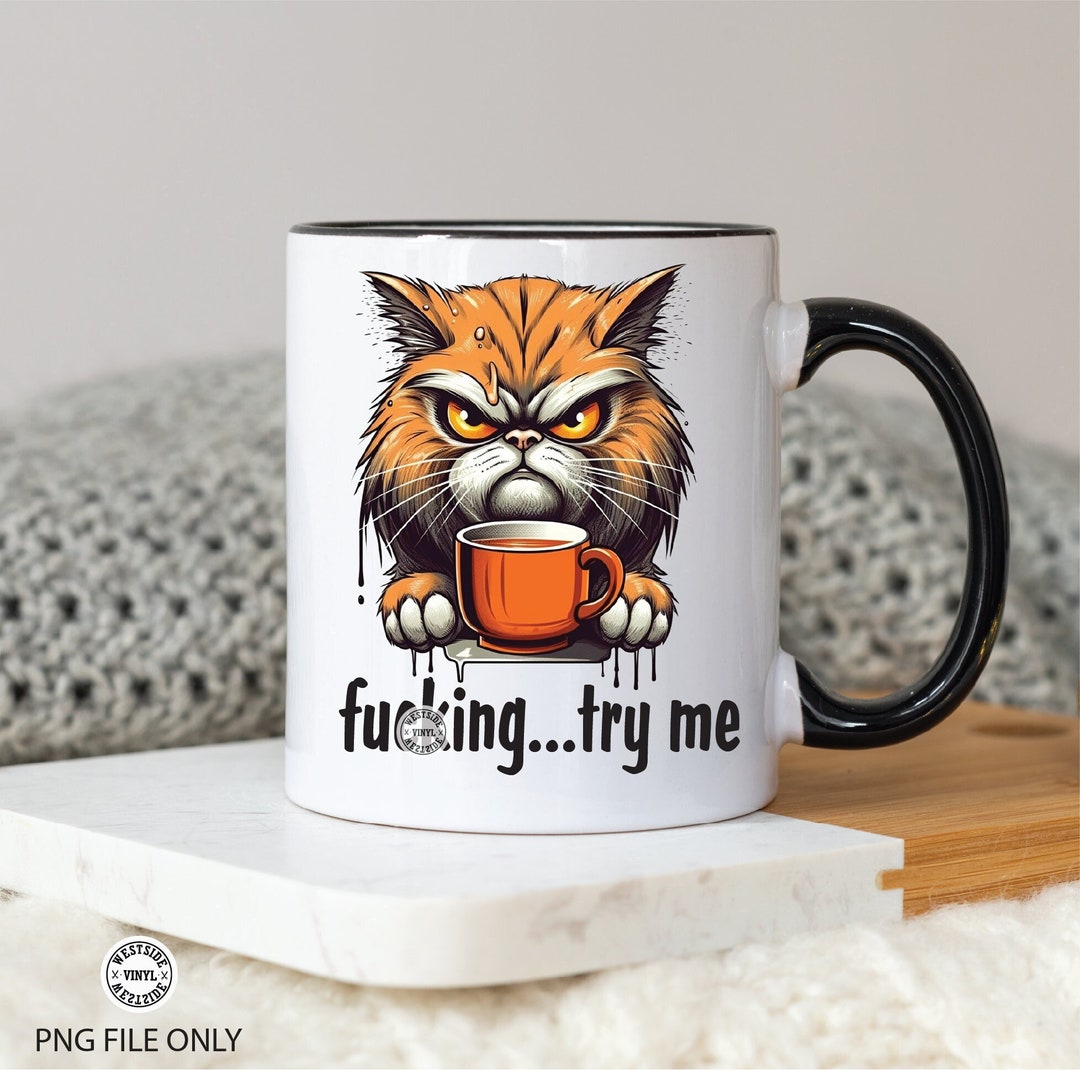 Funny Mug Files for Sublimation Mugs Rude Coffee Sublimation Designs ...