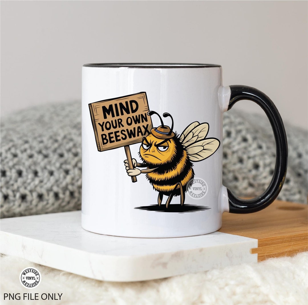 Funny Bees Design Mug Files for Sublimation Mugs - Rude Coffee ...