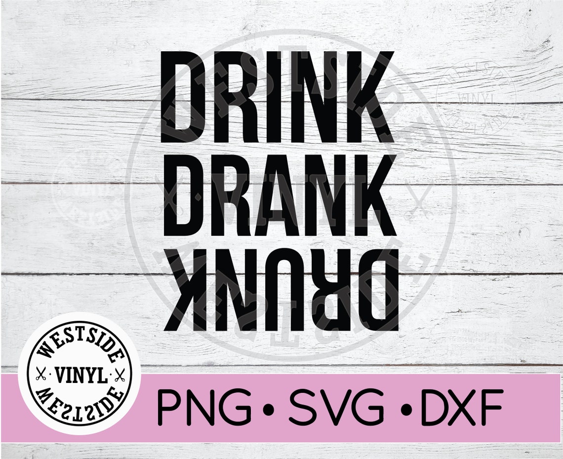 DRUNK SVG File Svg Files Svg Digital Downloads Drink | Etsy