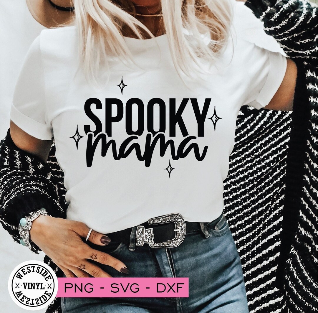 Spooky Mama Svg Halloween Svg File for Mama Tshirt Files Halloween ...