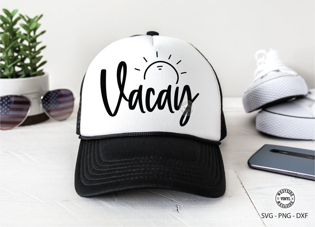 Vacay Svg File Vacation Cut Files Holiday Svg Vacation Cut Files ...