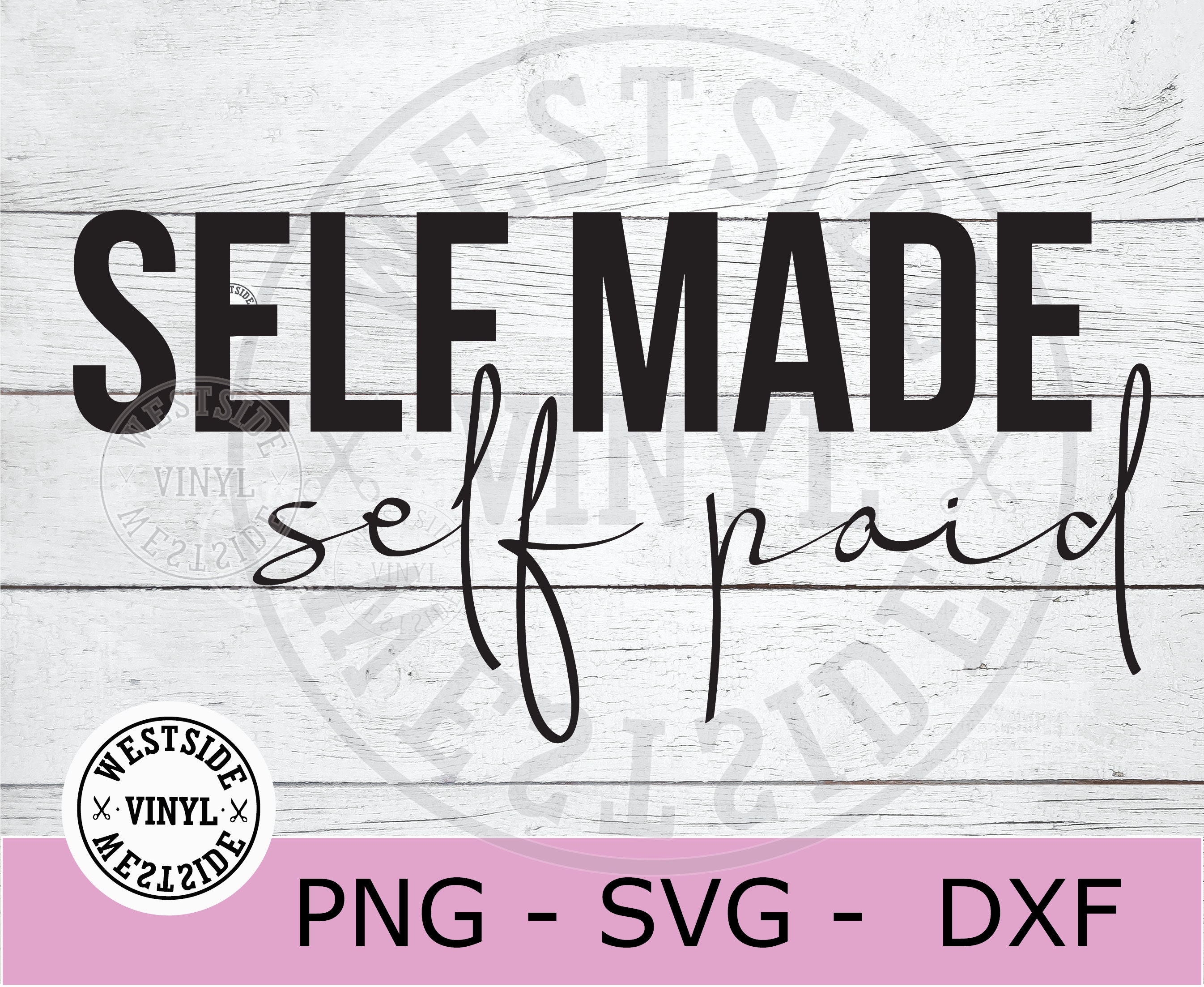 BOSS SVG Files Self Made Self Paid Cut Files Digital | Etsy