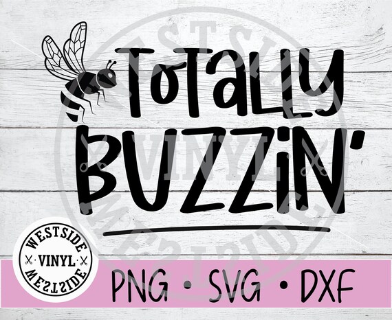 BUZZIN BEE SVG File Svg Files Bees Svg Digital Downloads - Etsy Hong Kong