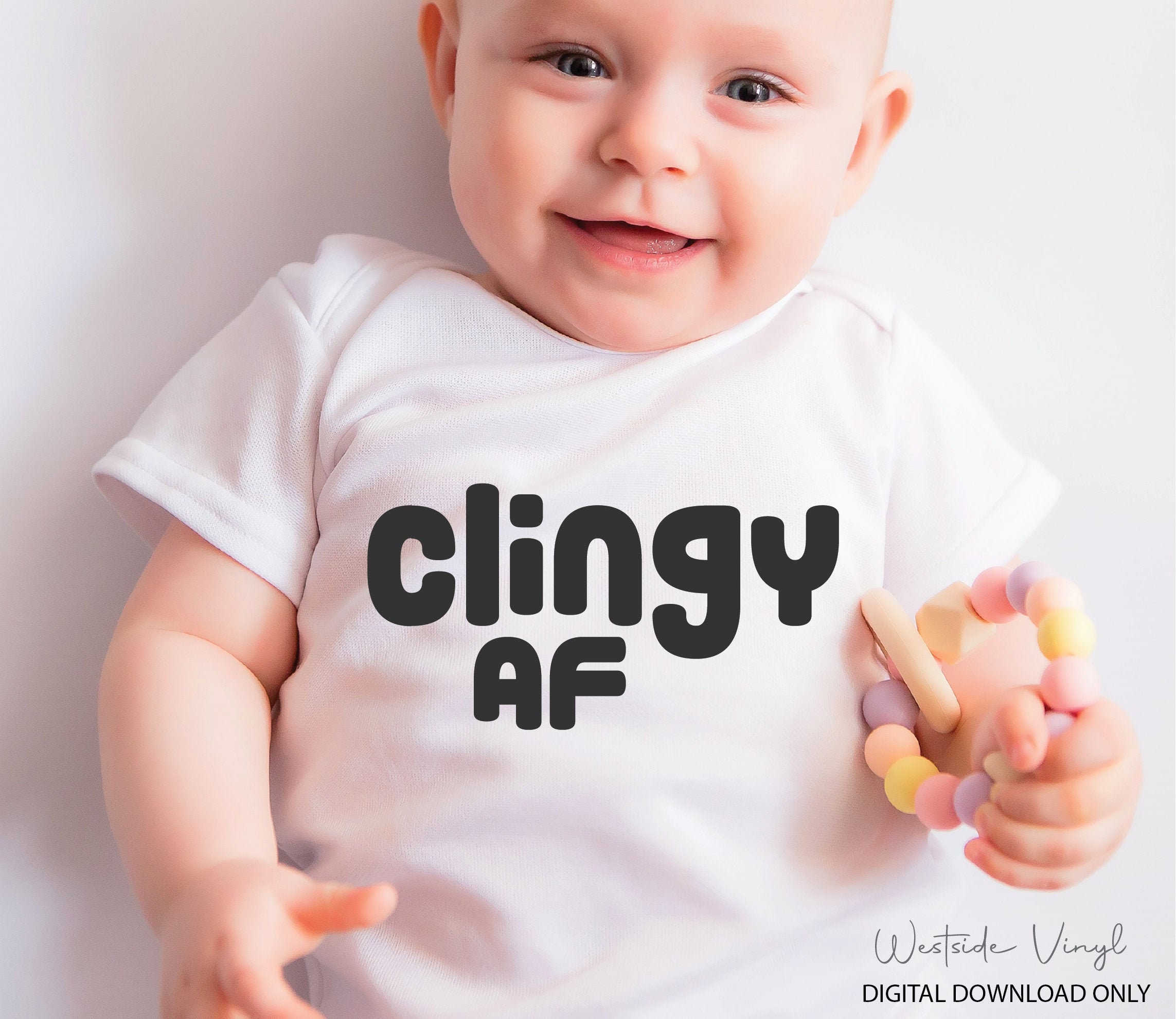 Clingy af baby fsvg svg cut files baby funny baby svg | Etsy