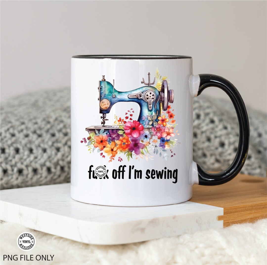 Sewing Mug Files for Sublimation Mugs - Rude Coffee Sublimation Designs ...