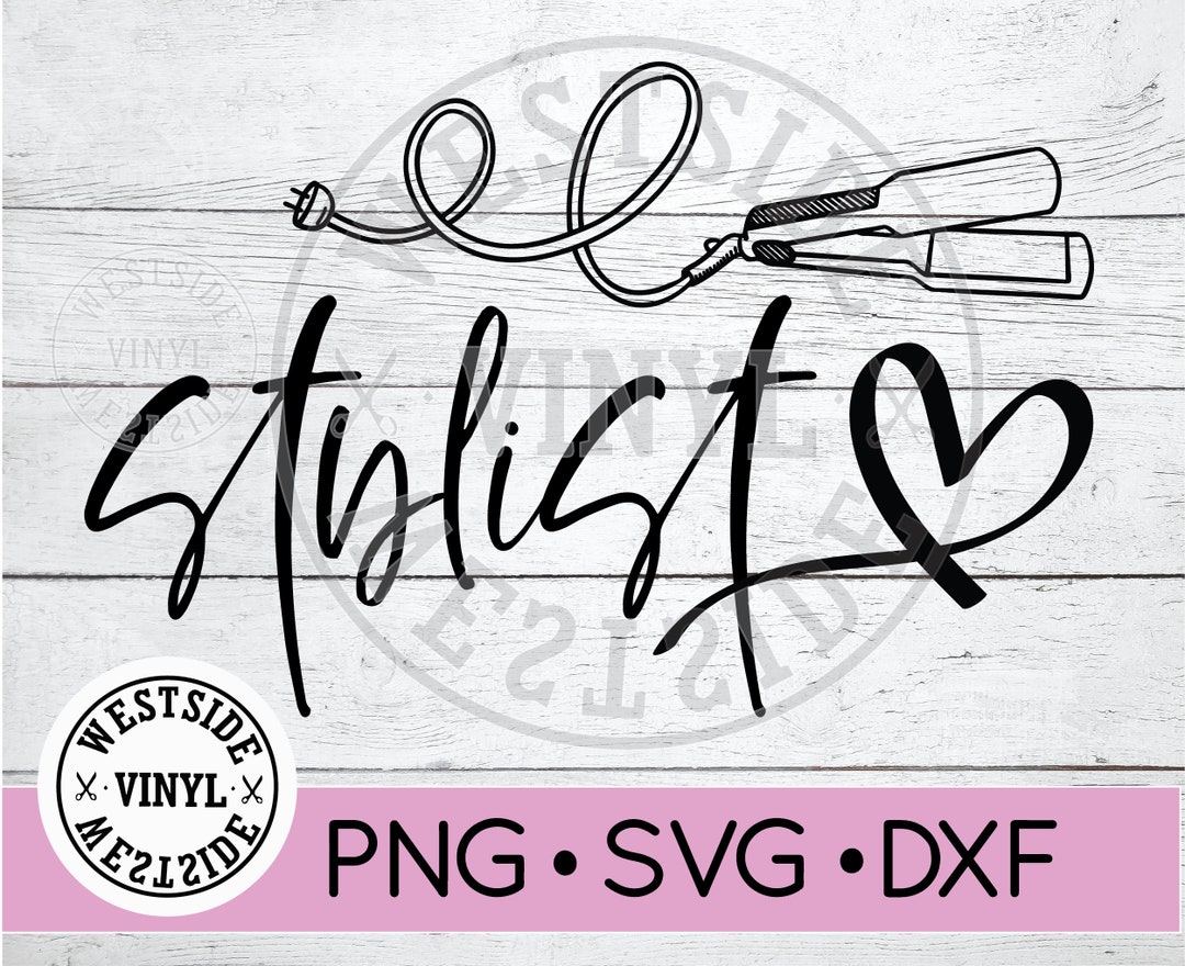 STYLIST - Svg Files - Svg Salon - - Digital Downloads - Hair Nails Svg ...