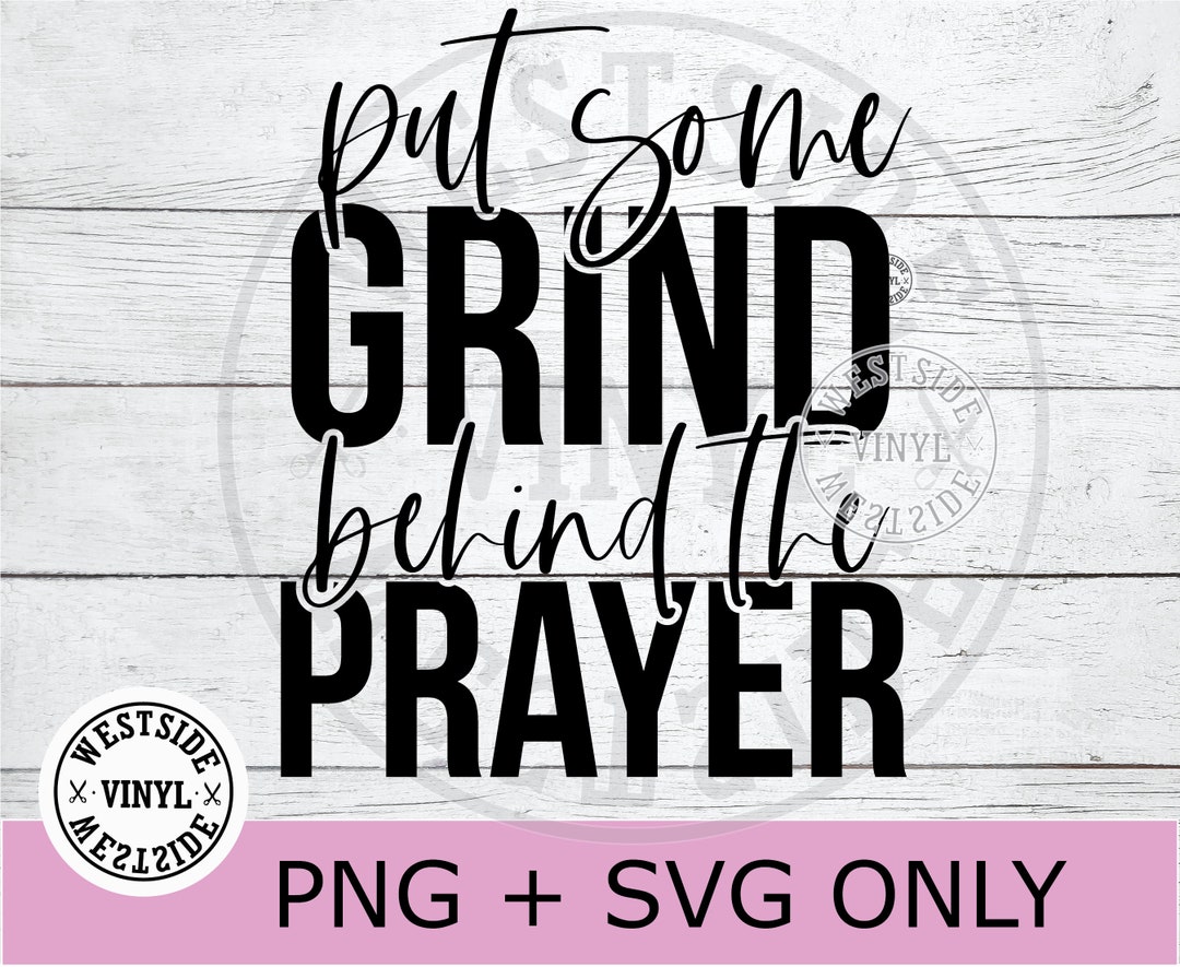 Grind Svg File - Svg Cut Files - Vibes Svg Cricut - Svg Downloads ...