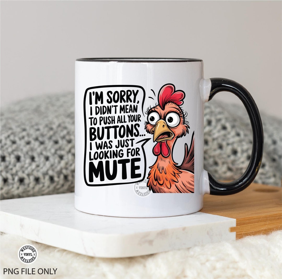 Funny Chicken Design Mug Files for Sublimation Mugs - Rude Coffee ...