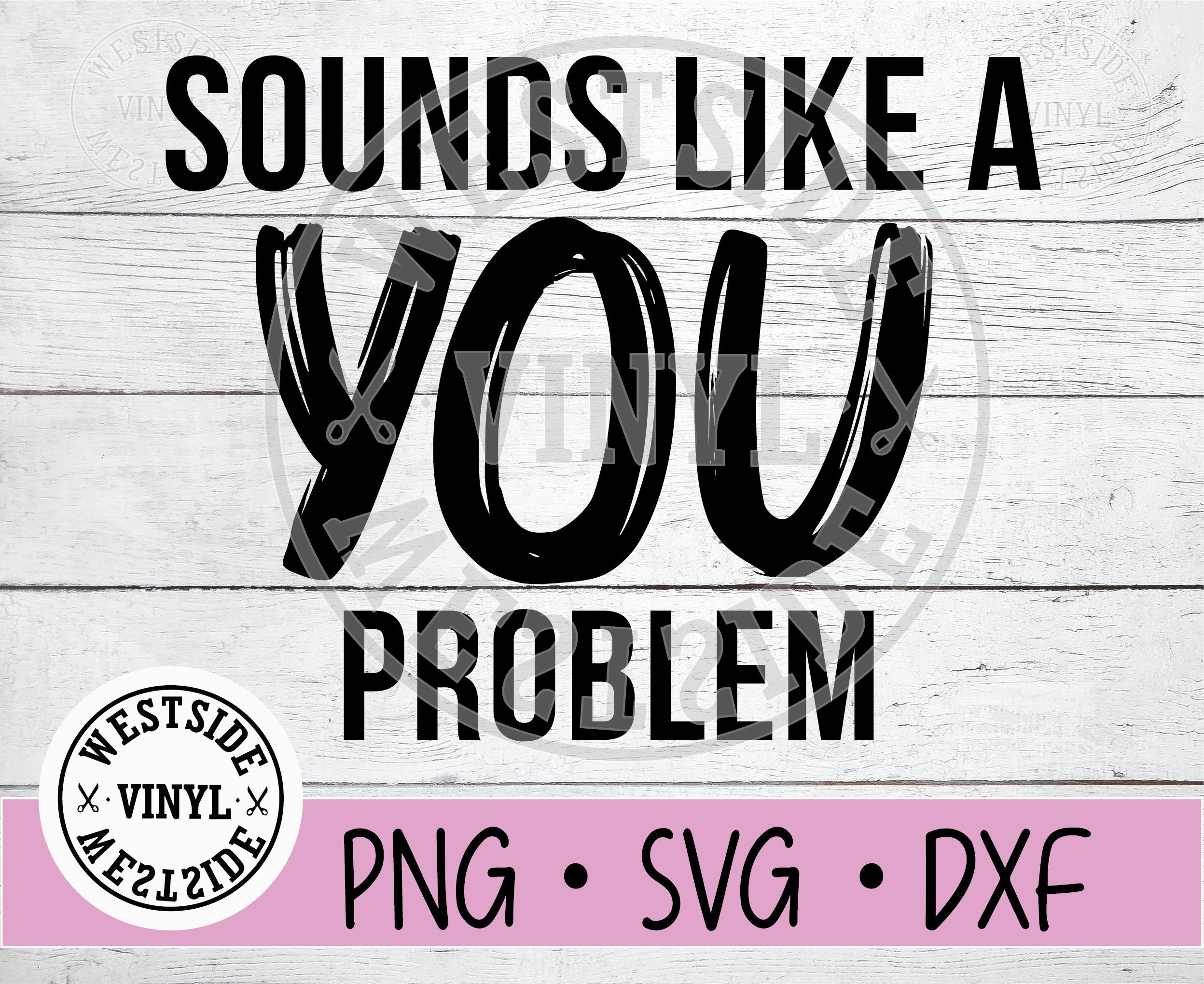 Clip Art funny svg files NOT MY PROBLEM svg svg novelty sarcastic svg ...