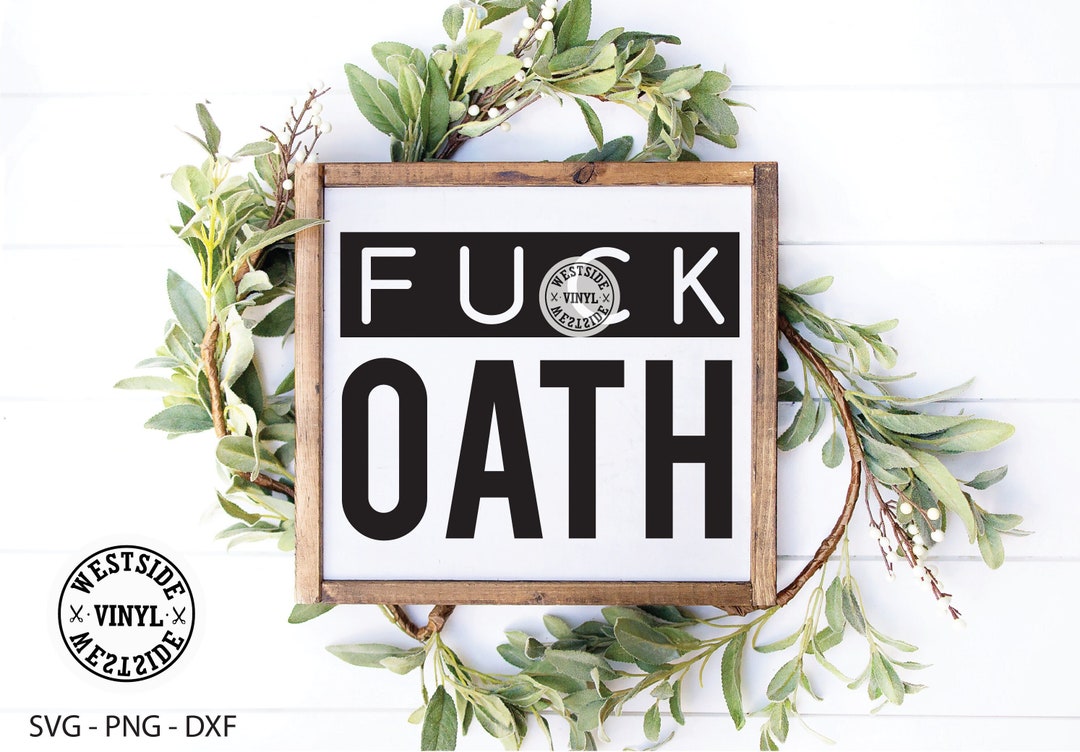 Swearing Svg Cut Files -rude Sublimation Designs - Funny Quotes for ...