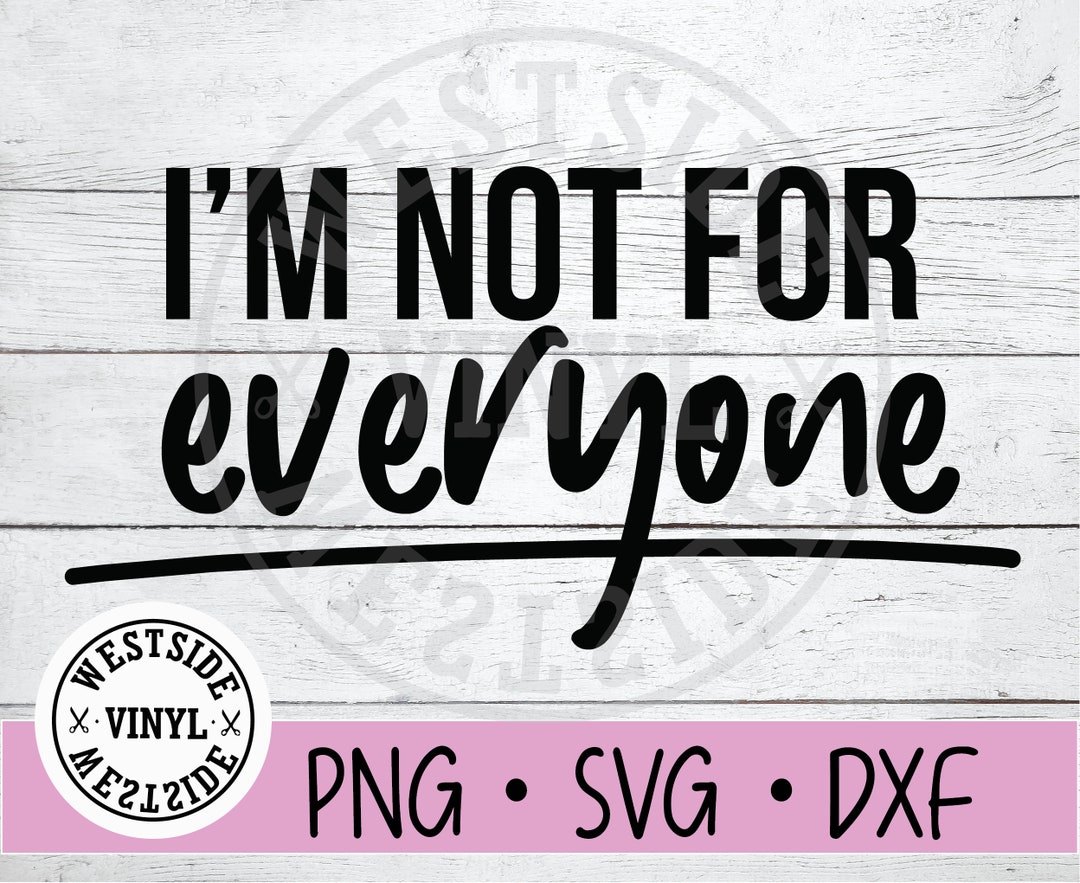 NOT FOR EVERYONE Svg Files Svg Svg Digital Downloads Adult Svg - Etsy