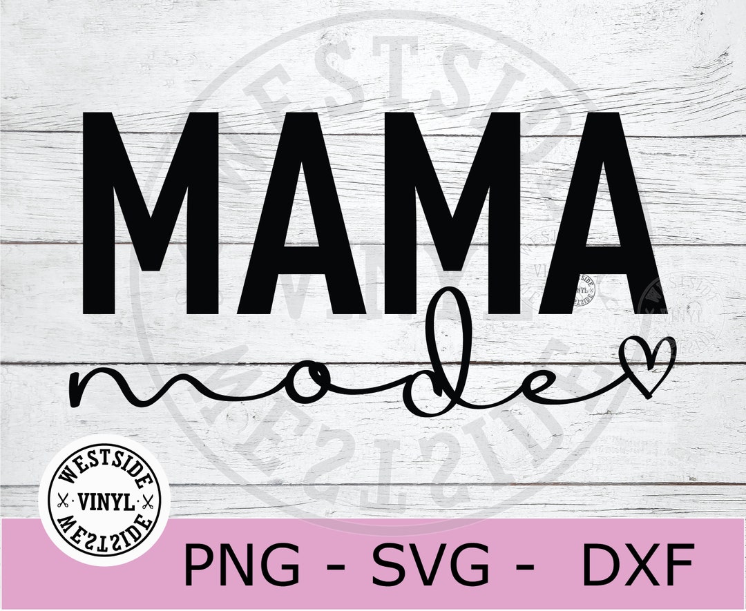 Mamá modo svg archivo svg mamá svg descargar cita svg jefe svg ajetreo ...