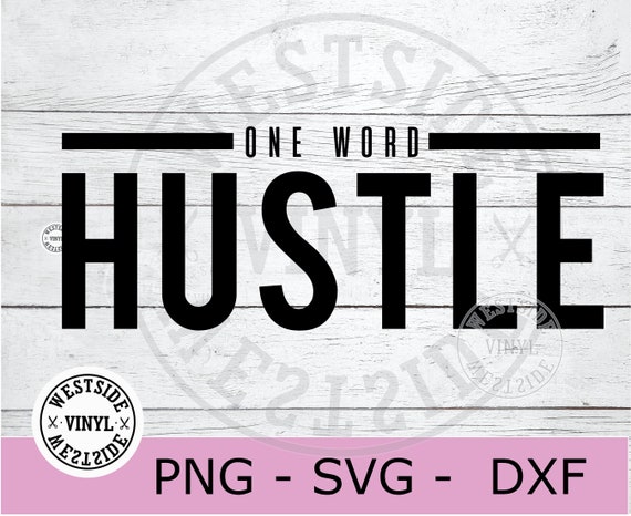 Hustle svg cut file svg files svg boss svg digital | Etsy