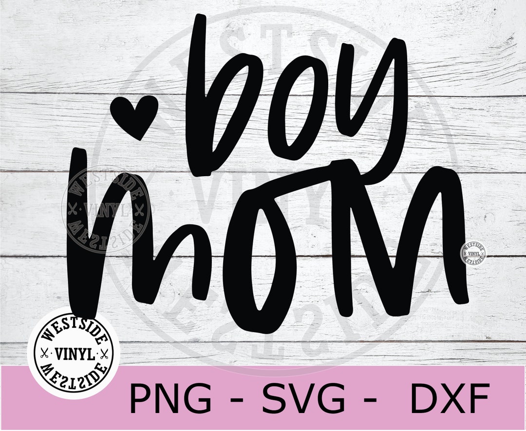 MOM SVG FILE Svg Files Svg Boy Moma Digital Downloads Mom Svg Boy Mom ...