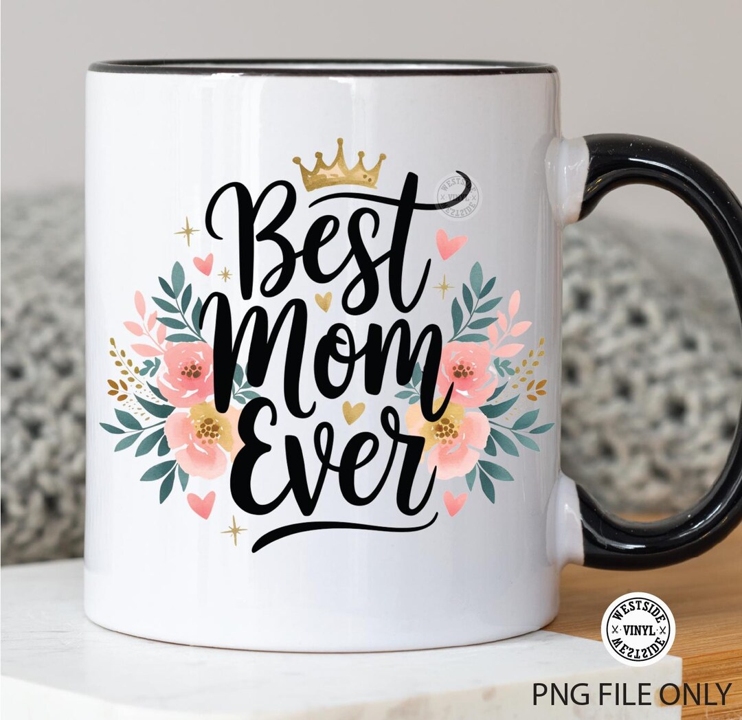 Mum Design Sublimation for Mugs - Sublimation Download - Png Downloads ...