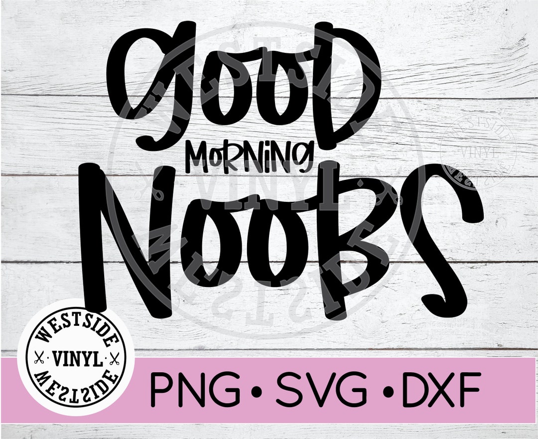 Noob File - Svg Files - Svg - Digital Downloads - Noob Svg File ...