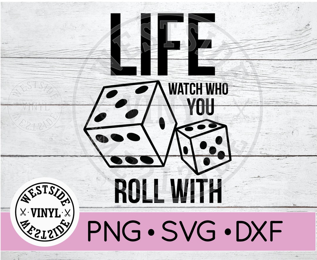 LIFE DICE SVG - Svg Files - Svg - Novelty Svg - Svg Downloads - Dice ...
