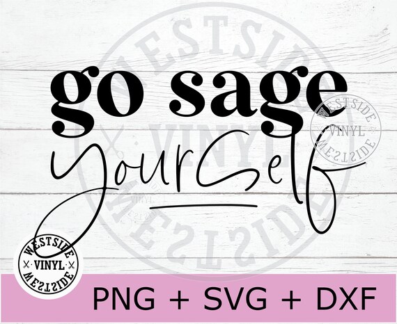 SAGE SVG Svg Files Sage That Svg Svg Files Digital | Etsy
