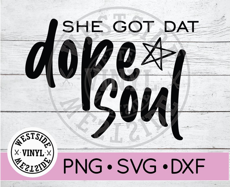 DOPE SOUL svg files svg downloads Svg dope svg soul | Etsy