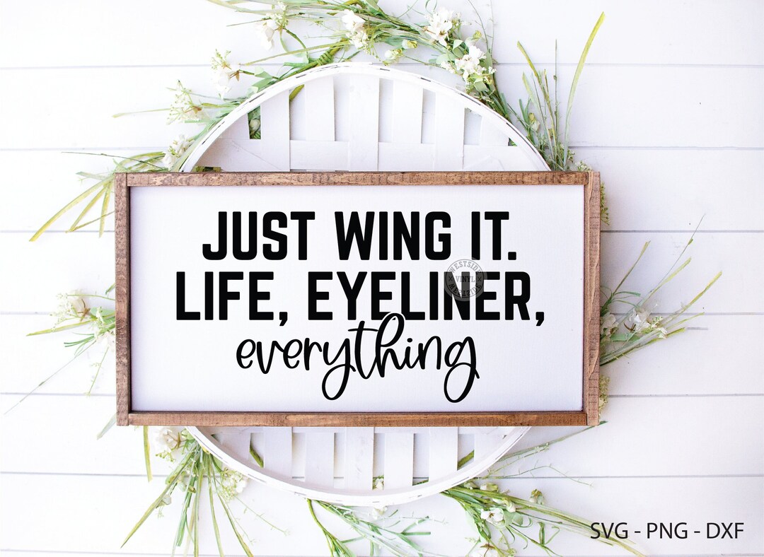 Just Wing It Sublimation Designs - Svg Files - Svg - Boss Svg File ...