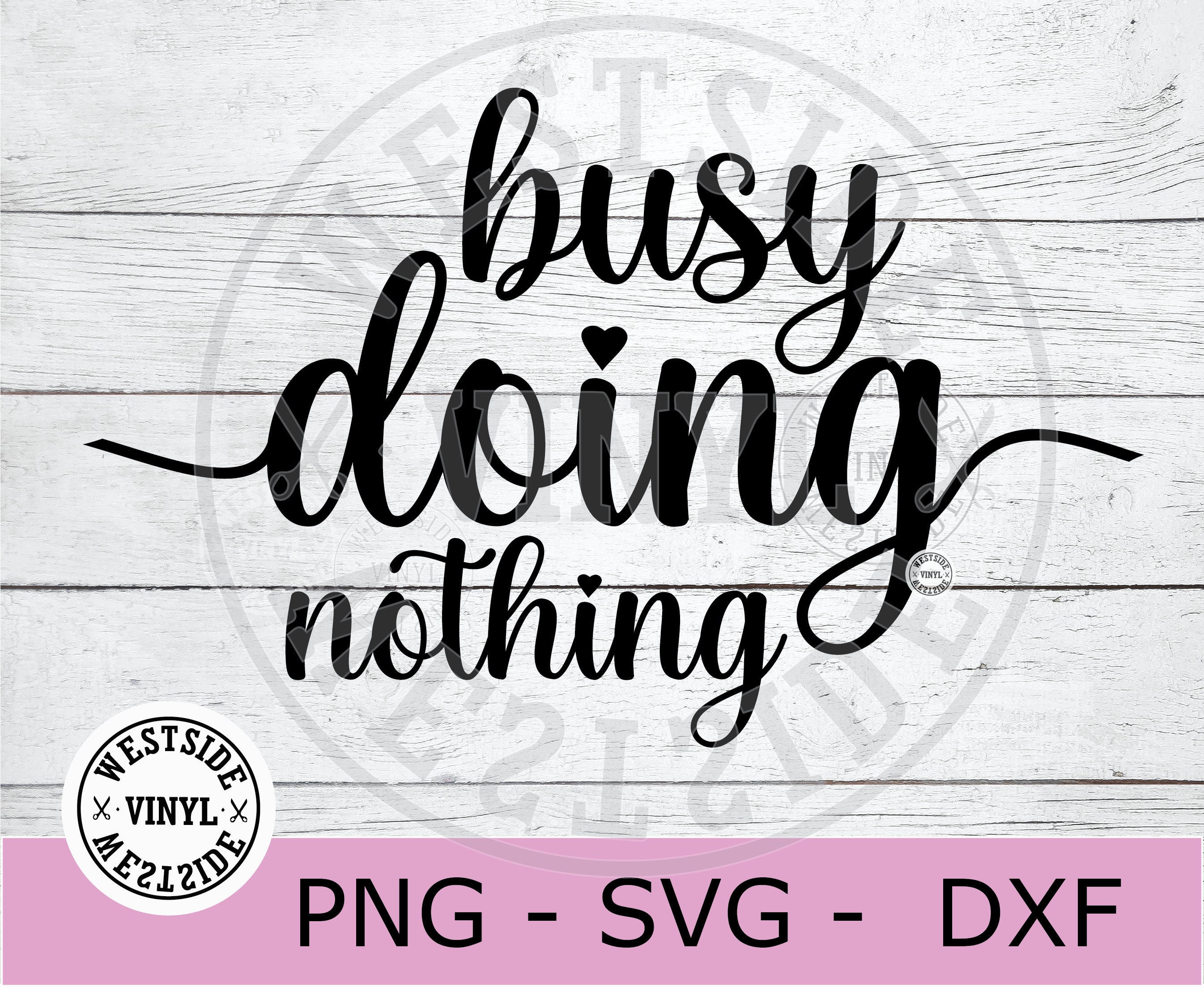 Busy SVG Files Funny Svg Svg Digital Download Svg File | Etsy