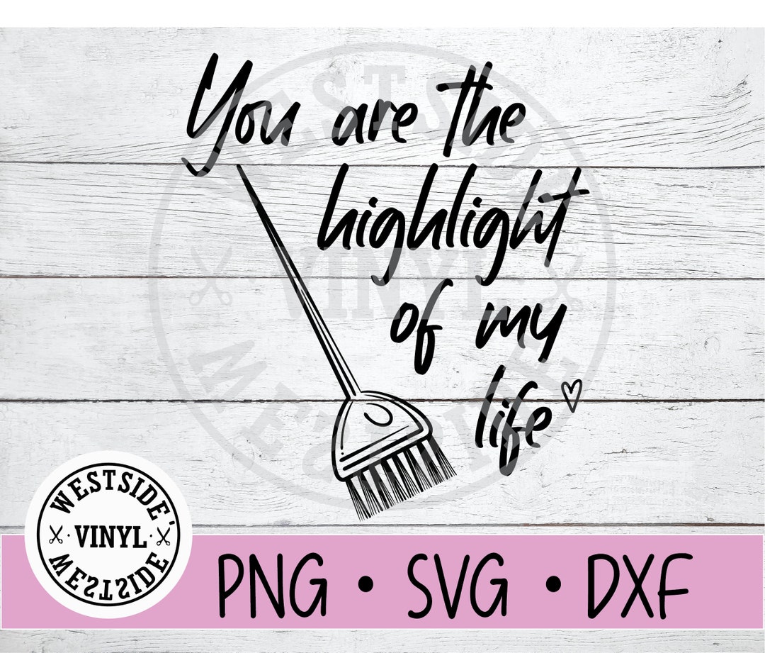 HIGHLIGHTS SALON Svg File Svg Files Svg Salon Digital Downloads Hair ...