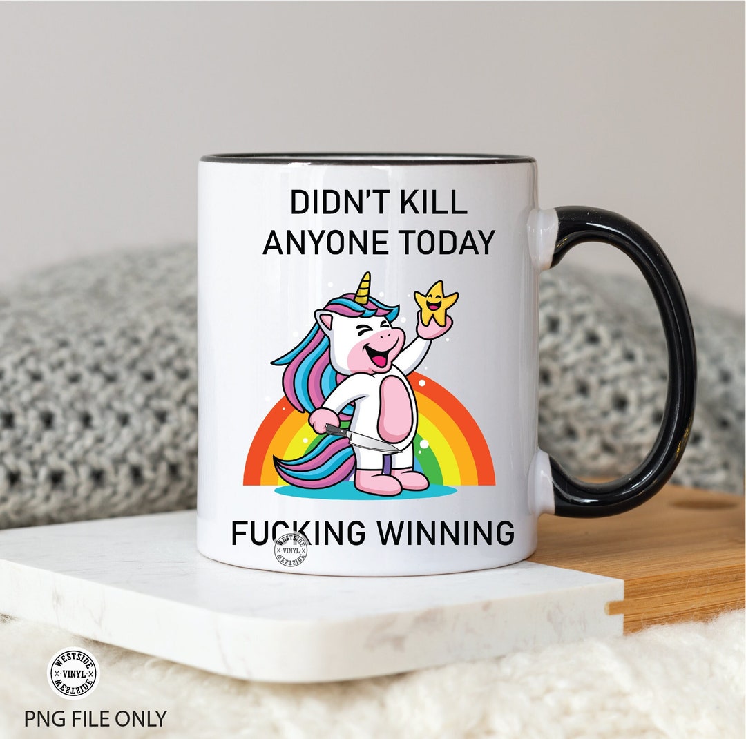Rude Mug Design Unicorn - Funny Mug Files - Png Files - Sublimation ...