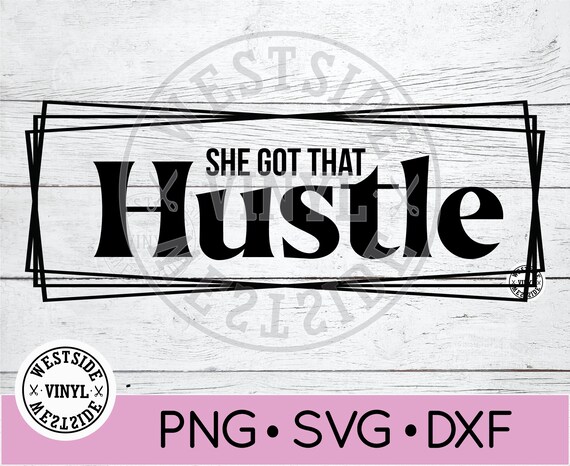 HUSTLE SVG svg files svg downloads Svg dope svg soul | Etsy