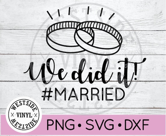 MARRIED SVG SVG Files Wedding Svg Novelty Svg Digital - Etsy