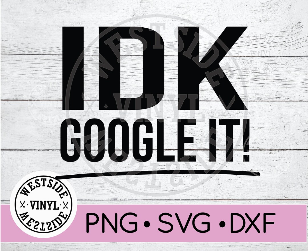 GOOGLE IT SVG - Svg Files - Svg - Funny Svg - Svg Downloads - Svg ...