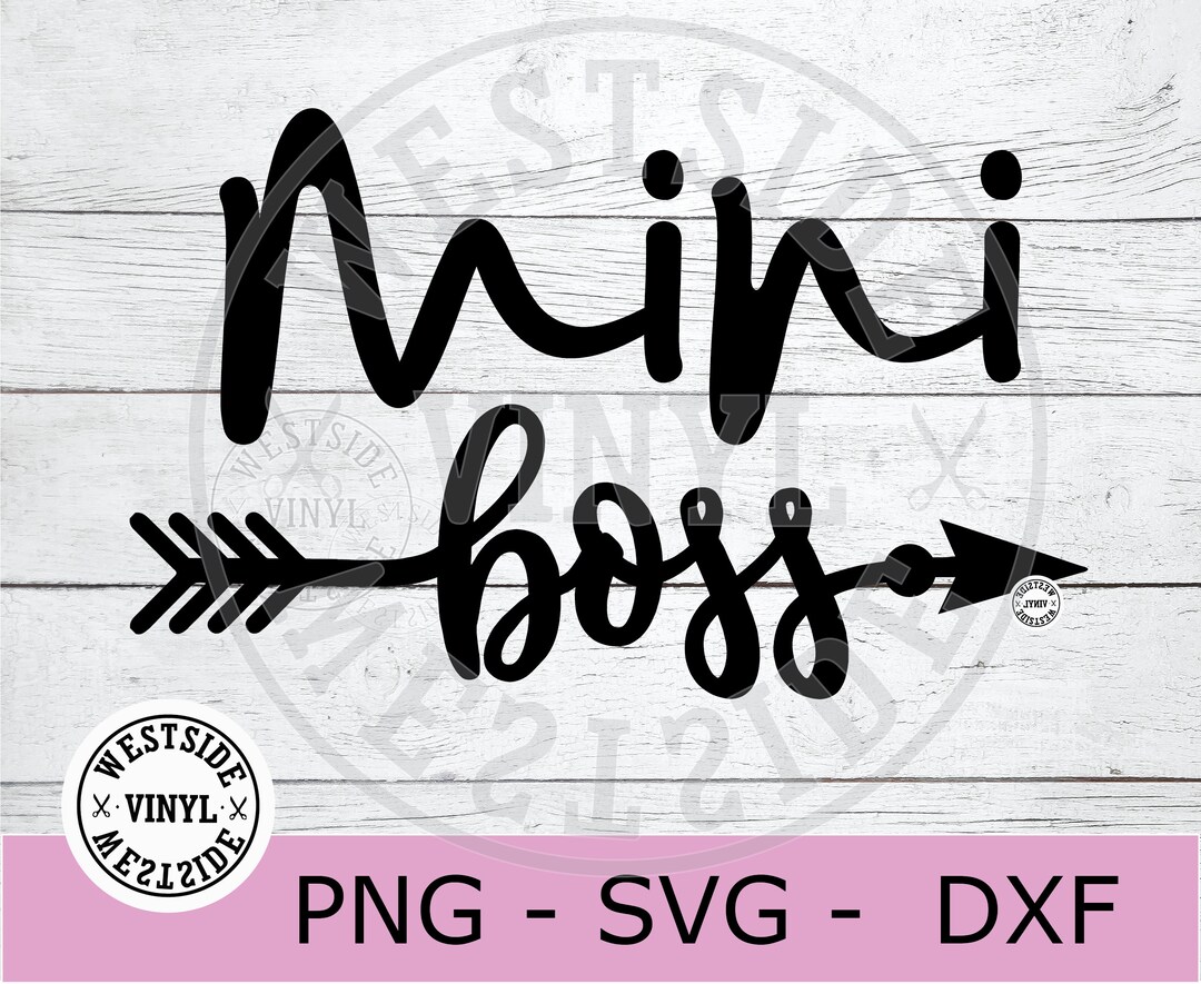 MINI BOSS SVG - Svg Files - Svg Boss - Svg - Digital Downloads - Boho ...
