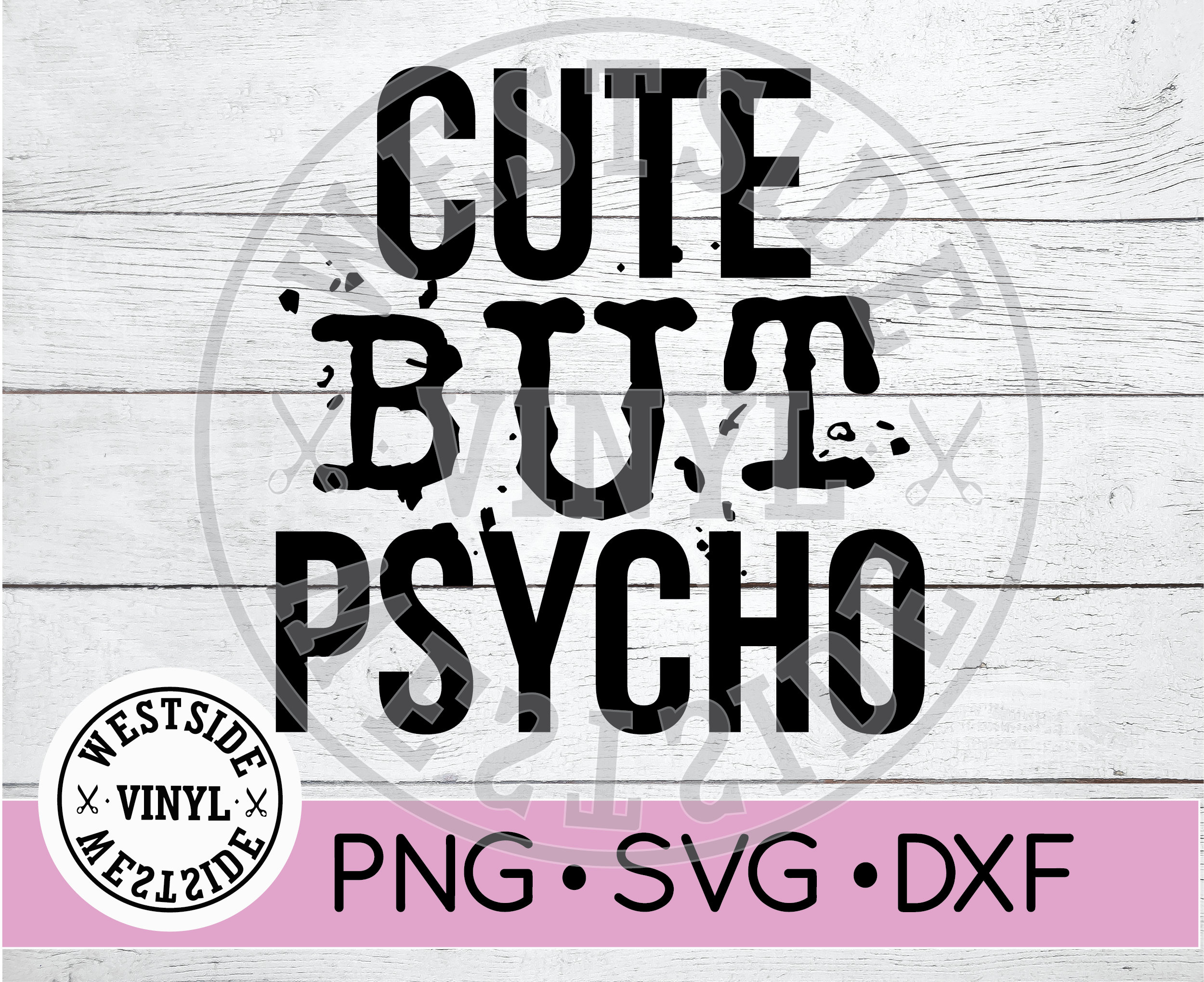 CUTE BUT PSYCHO Svg Files Svg Svg Digital Downloads - Etsy