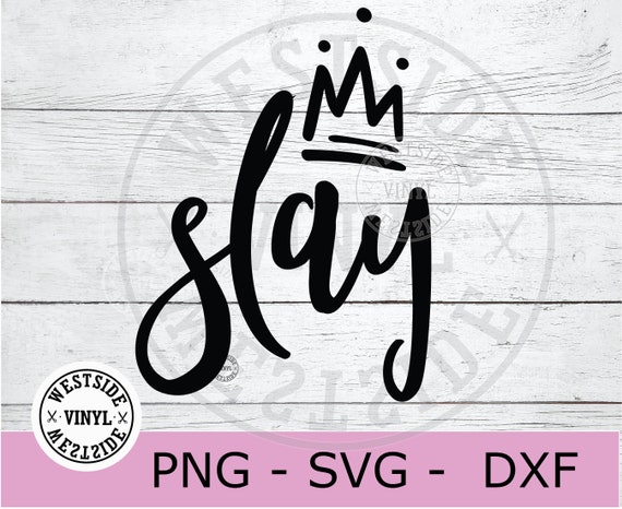 SLAY SVG Files Slayin Svg Svg Files Digital Downloads | Etsy