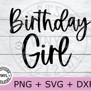 Birthday Girl Svg - Svg - Png - Dxf File - Svg Files - Svg - Digital ...