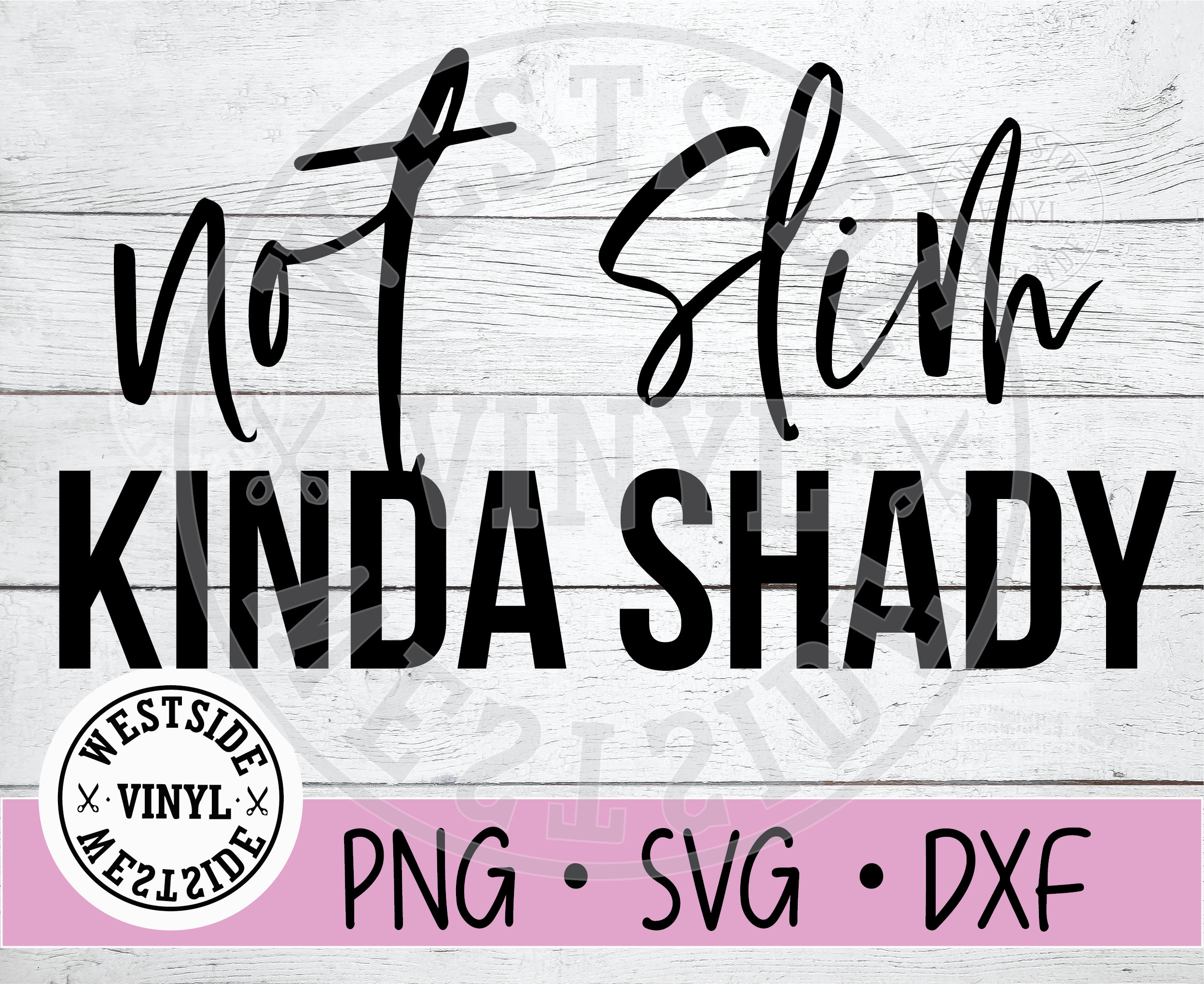 Not Slim Kinda Shady Svg Svg Files Svg Funny Digital - Etsy