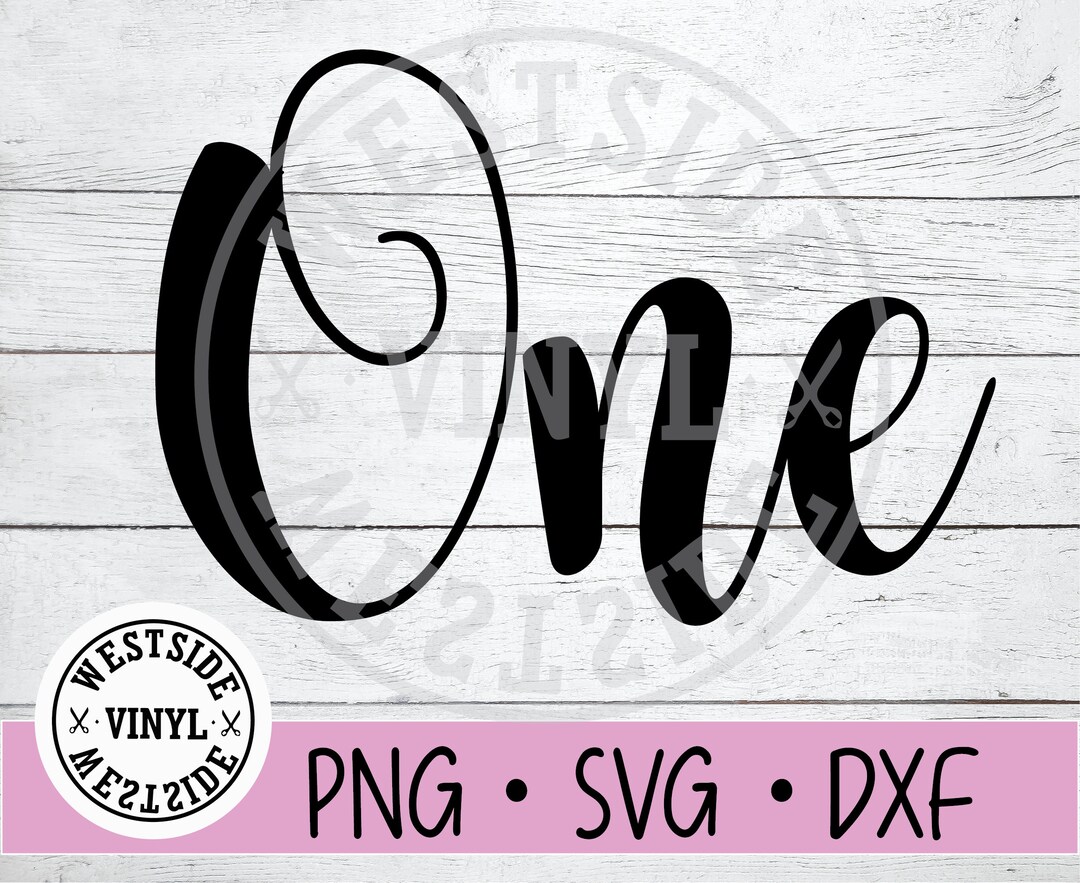 ONE SVG BIRTHDAY - Svg Files - Svg - Svg - Digital Downloads - Birthday ...