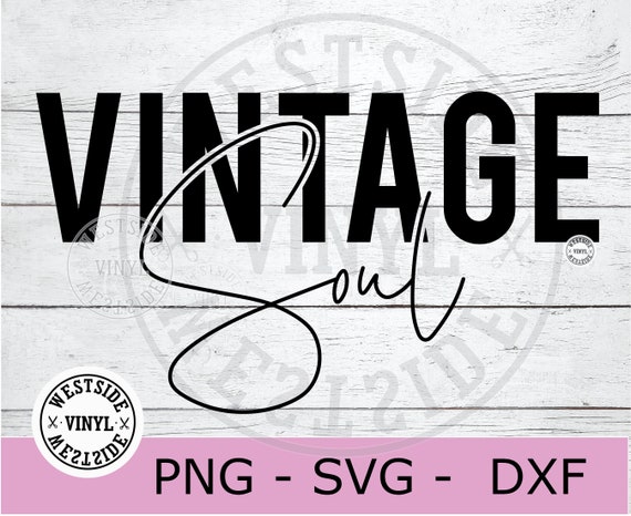 Vintage Soul Svg Svg Files Svg Digital Downloads - Etsy