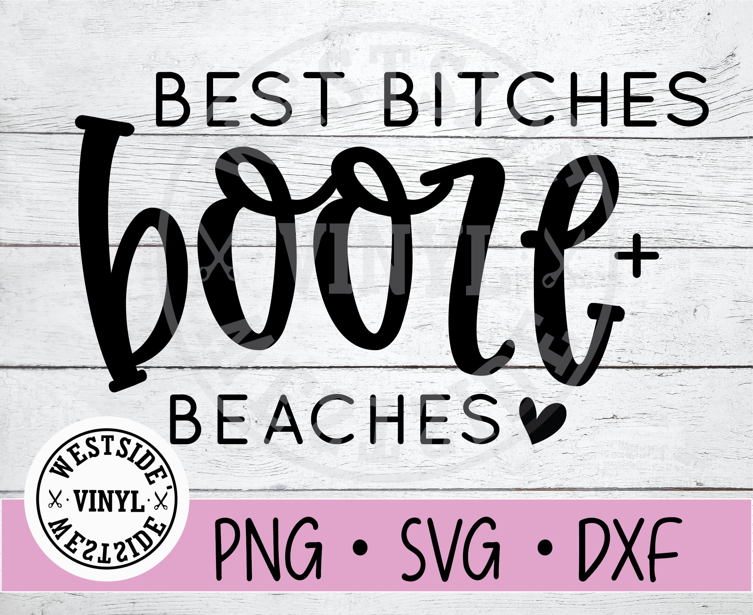 BITCHES BOOZE BEACHES Svg Files Svg Drinking Digital | Etsy