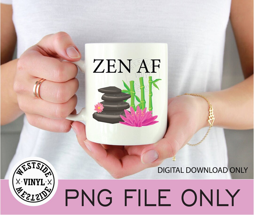 ZEN AF PNG - Sublimation Download - Png Downloads - Print - Digital ...