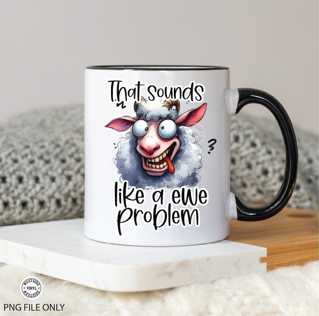 Funny Mug Files for Sublimation Mugs - Funny Sheep Designs - Funny ...