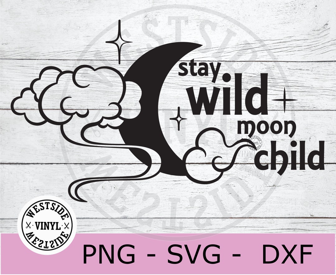 MOON CHILD SVG Files Svg Moon Svg Digital Downloads - Etsy