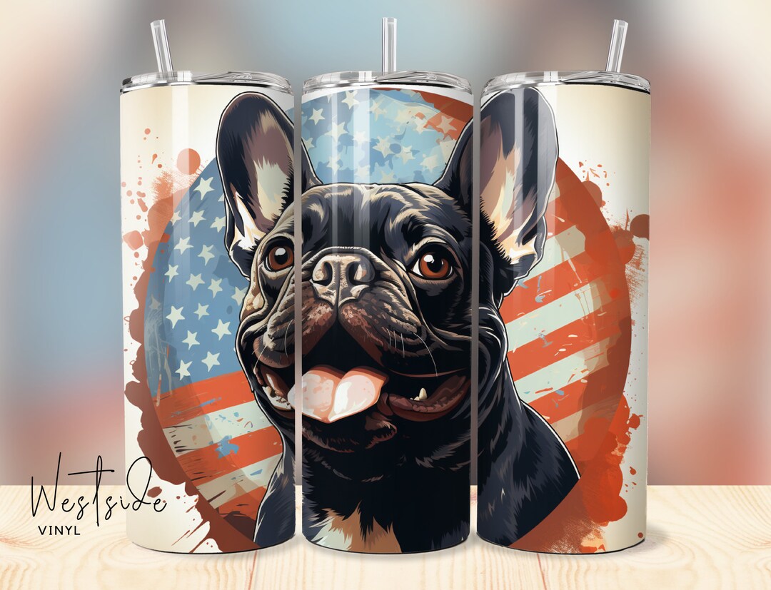Frenchie American Design - Tumbler Sublimation Files Bulldog - Design ...