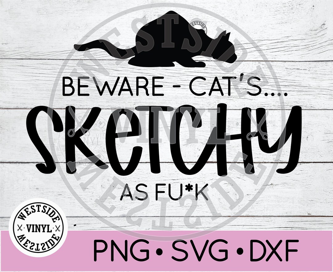 SKETCHY CAT Svg Files Svg Novelty Svg Svg Downloads Cat Svg Ready to ...