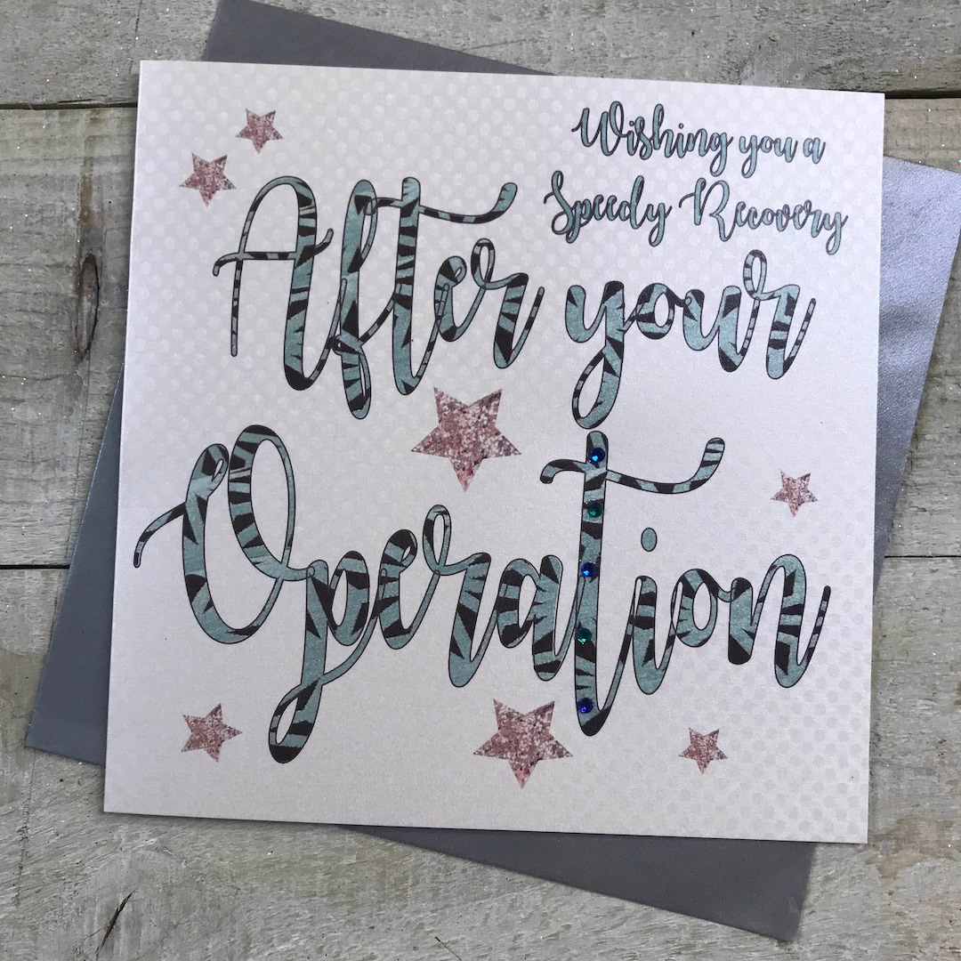 Speedy Recovery After Your Operation, Get Well Soon Handmade Card - Get ...