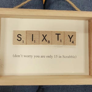 Scrabble Age Saying "age Don't Worry You Are Only ## in Scrabble" 6 X 4 ...