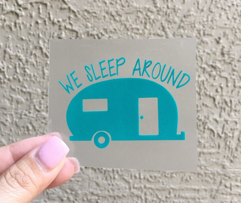 We Sleep Around Funny Camper Rv Vinyl Decal Sticker Etsy